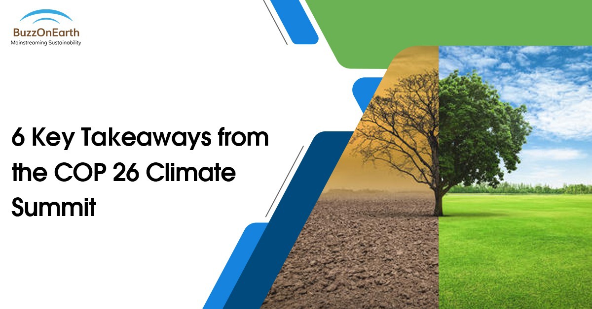 6 Key Takeaways from the COP 26 Climate Summit - BuzzOnEarth